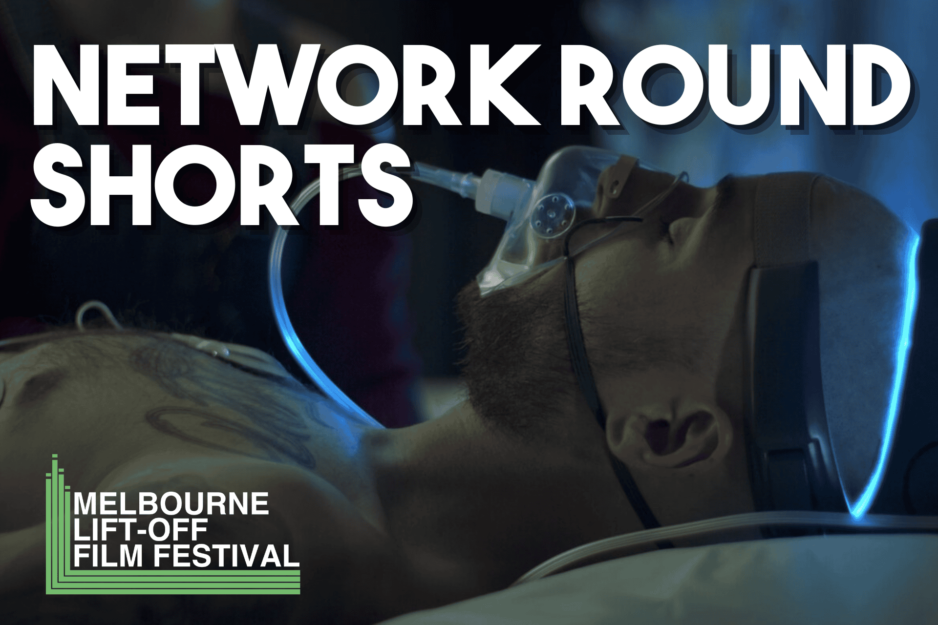 Melbourne Lift-Off Film Festival 2024 - Network Round Shorts